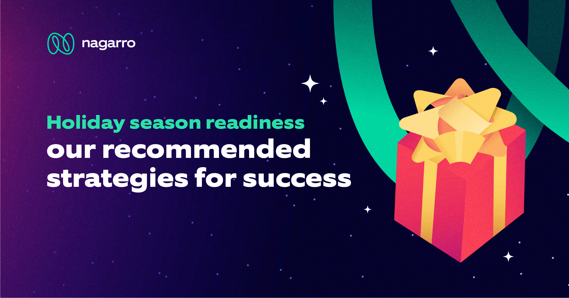 Holiday season readiness: our recommended strategies for success